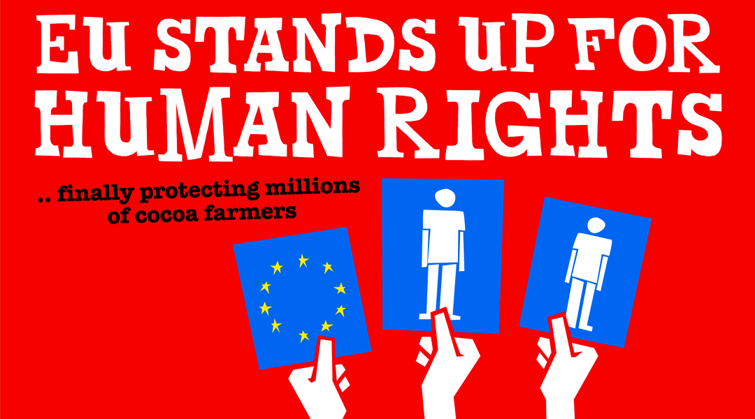 EU stands up for human rights – Tony’s Chocolonely Global